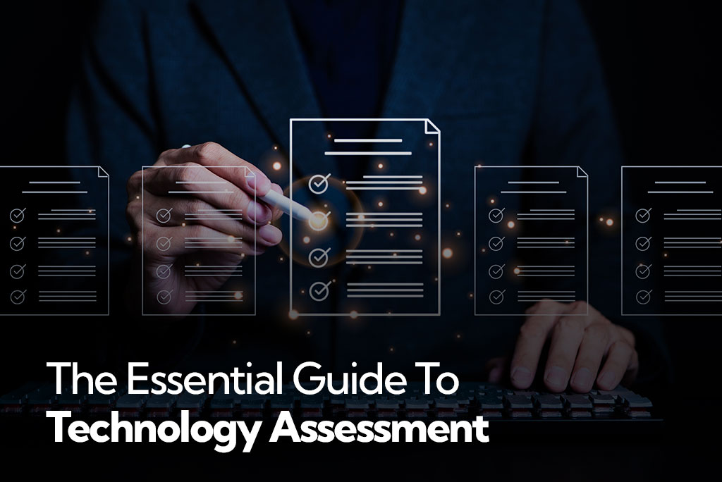 The Essential Guide to Technology Assessment
